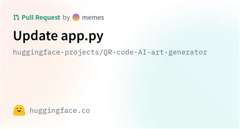 Huggingface Projects QR Code AI Art Generator Update App Py