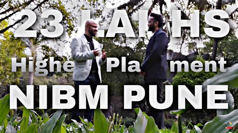 23 Lakh Highest Package On Campus Nibm Pune Youtube