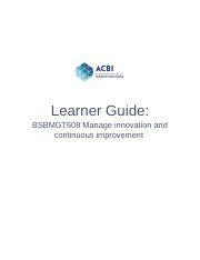 BSBMGT608 Manage Innovation And Continuous Improvement Learner Guide Docx Learner Guide