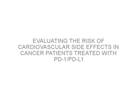 Evaluating The Risk Of Cardiovascular Side Effects In Cancer Patients