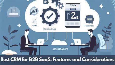 Best Crm For B2b Saas Features And Considerations Subscribed Fyi
