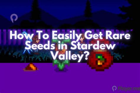 How To Easily Get Rare Seeds In Stardew Valley Player Me