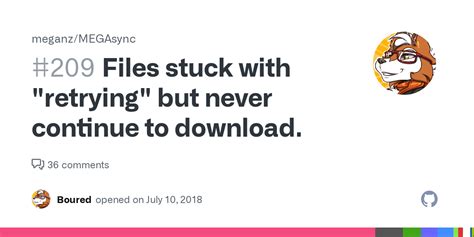 files stuck with retrying but never continue to download · issue