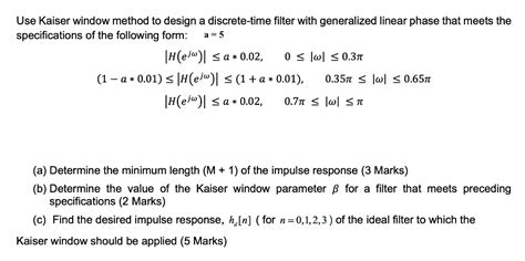 Use Kaiser Window Method To Design A Discrete Time