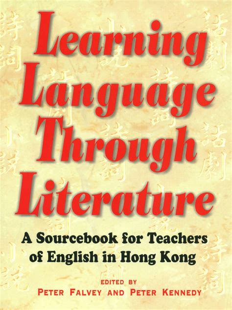 Learning Language Through Literature A Sourcebook For Teachers Of