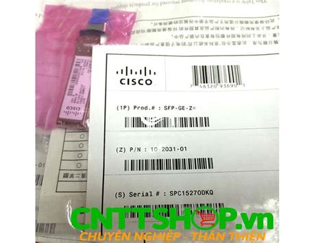 Module Quang Cisco Sfp Ge Z Base Zx Nm Dom Smf Km