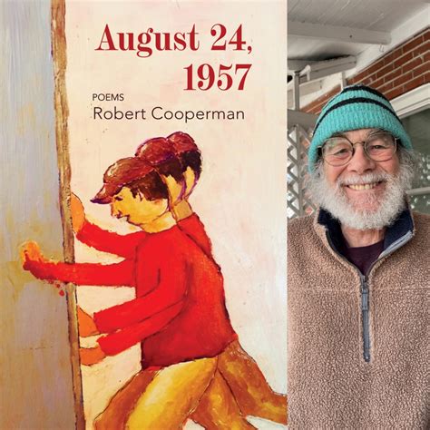 August 24 1957 By Robert Cooperman Finishing Line Press