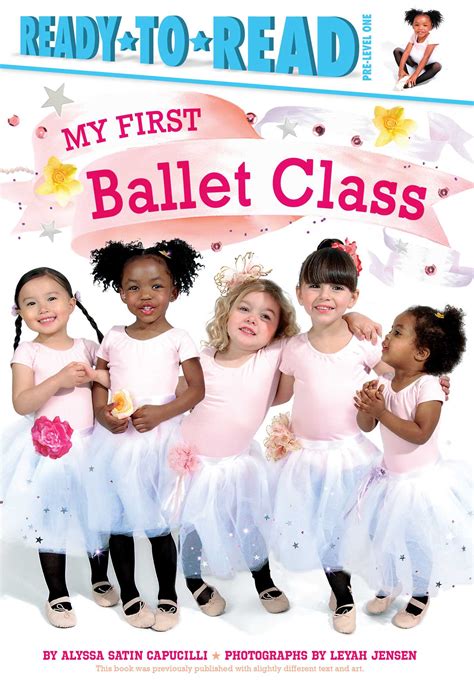My First Ballet Class Book By Alyssa Satin Capucilli Leyah Jensen