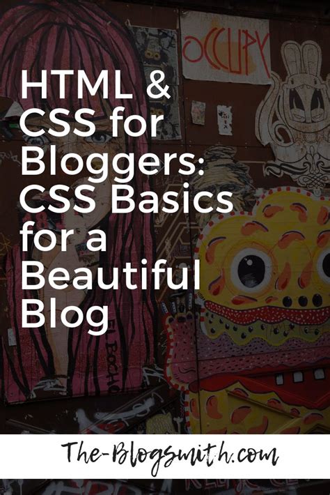 Html And Css For Bloggers Css Basics For A Beautiful Blog