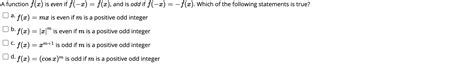 Solved A Function F X Is Even If F X F X And Is Odd If Chegg