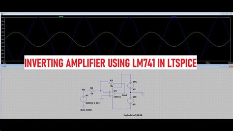 Inverting Amplifier Using Lm741 Ltspice V24 Youtube