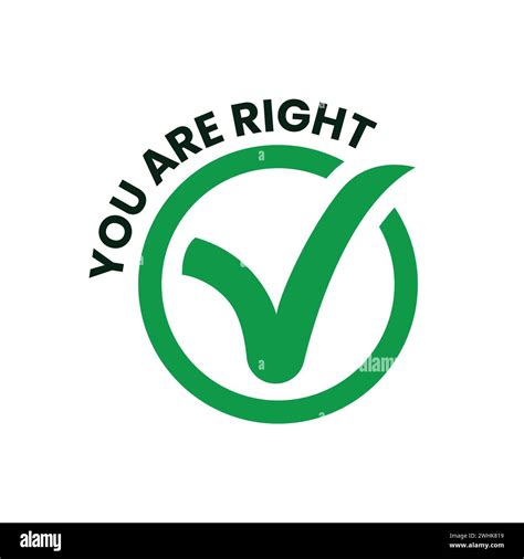 check mark vector icon with the lettering of you are right approve