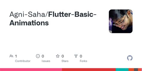 github agni saha flutter basic animations