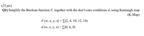 Solved 25 Pts Q1 Simplify The Boolean Function F Chegg Com