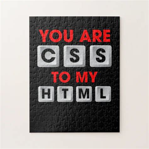 You Are CSS To My HTML Jigsaw Puzzle Zazzle