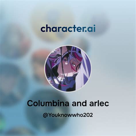 Chat With Columbina And Arlec Character Ai Ai Chat Reimagined Your Words Your World