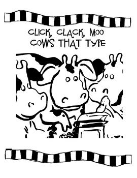 Click Clack Moo Cows That Type Fun By Once Upon A Creative Classroom