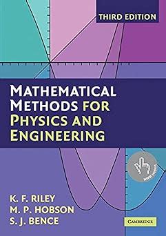 Mathematical Methods For Physics And Engineering A Comprehensive Guide Riley K F Hobson M