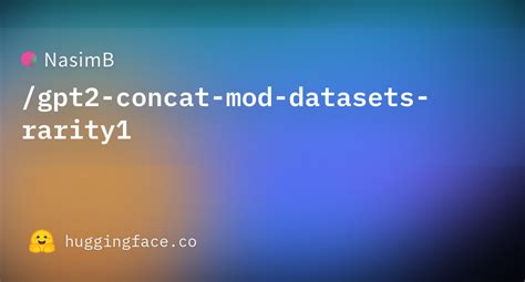 Nasimbgpt2 Concat Mod Datasets Rarity1 At Main