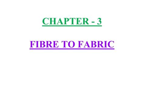 Class 7 Science Chapter 3 Fiber To Fabric Ppt