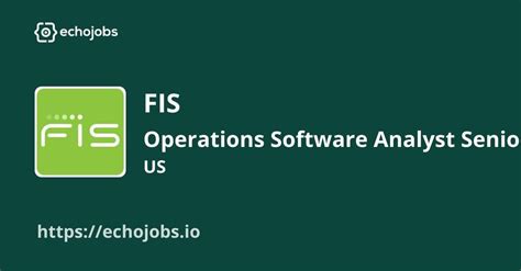 Fis Is Hiring Operations Software Analyst Senior Application Platform