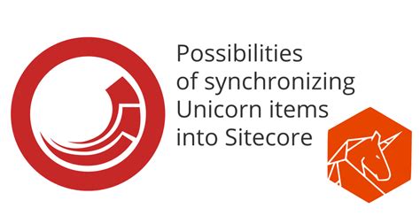 Possibilities Of Synchronizing Unicorn Items Into Sitecore Straight To The Core