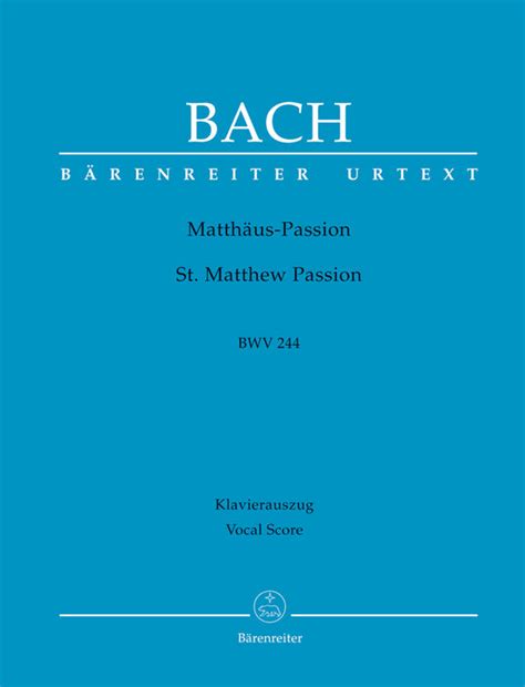 J S Bach St Matthew Passion Bwv 244