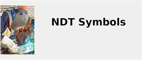 Ndt Symbols Application And Examples 👨‍🏭 2022