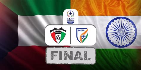 Saff Championship 2023 Final Kuwait Vs India Betting Tips And Odds
