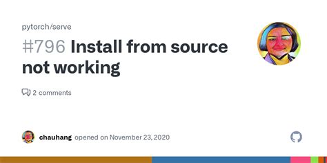 install from source not working · issue 796 · pytorch serve · github
