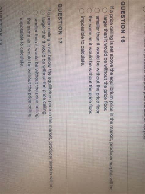 Solved QUESTION 16 If A Price Ceiling Is Set Above The Chegg