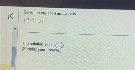 Solved Solve The Equation Analytically32x 581the Solution