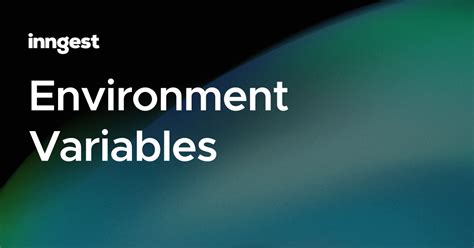 Environment Variables Inngest Documentation