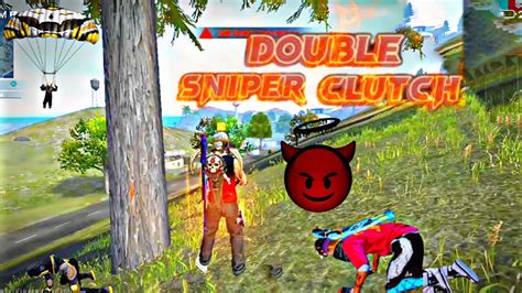 Over Power 😈😈double Sniper Clutchs In Free Fire Youtube