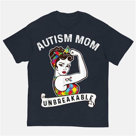 Autism Mom Shirt Unbreakable Chriss Tees