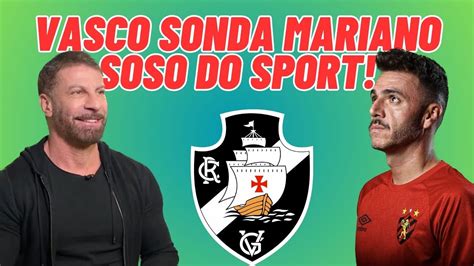 Treinador Mariano Soso Do Sport É Sondado Pelo Vasco Da Gama Youtube