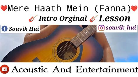 Mere Haath Mein Intro Orginal Tabs Lesson Fanna Souvik Youtube