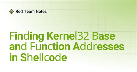 Finding Kernel Base And Function Addresses In Shellcode Red Team Notes