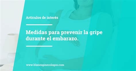Gripe Y Embarazo Blanes Ginecólogos