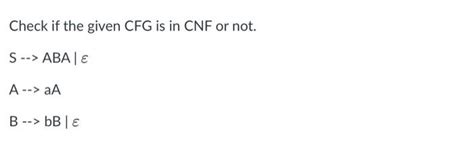 Convert The Following Grammar Into CNF Chegg