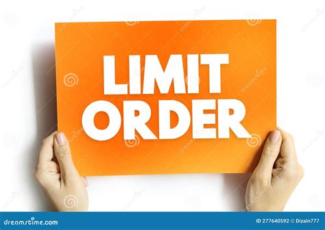 Limit Order Is An Order To Buy Or Sell A Stock With A Restriction On