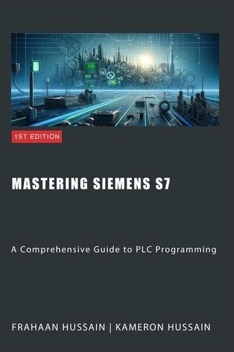 Mastering Siemens S7 A Comprehensive Guide To De Kameron Hussain Epub Ebooks Decitre