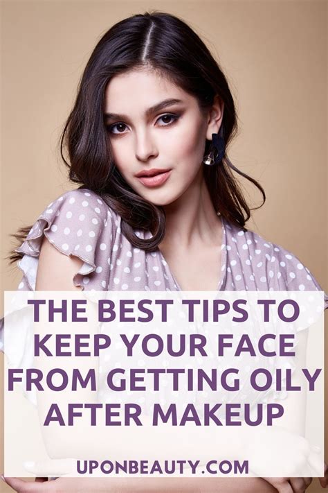 The Best Tips To Keep Your Face From Getting Oily After Makeup Oily