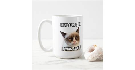 Grumpy Cat™ Mug I Had Fun Once It Was Awful Zazzle