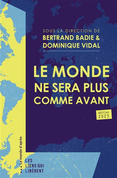 Le monde ne sera plus comme avant broché BADIE BERTRAND VIDAL