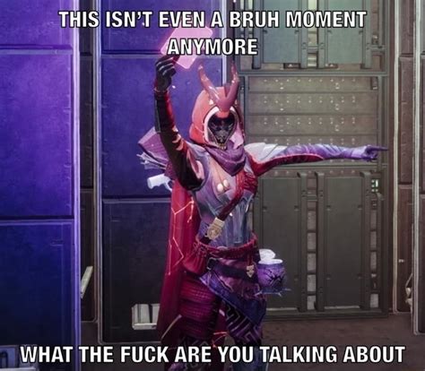 This Isn T Even A Bruh Moment Anymore What The Fuck Are You Talking