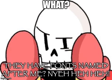 Y U No Papyrus Imgflip