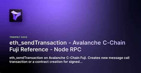 Ethsendtransaction Avalanche C Chain Fuji Reference Node Rpc Tenderly Documentation