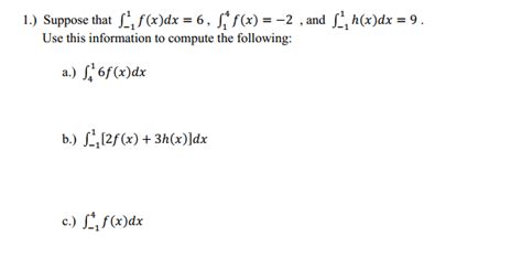 Solved Suppose That F X Dx 6 F X 2 And H X Dx 9 Use This