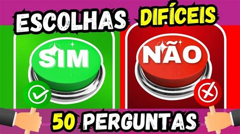 Sim ou Não Escolha um botão TikTok PERGUNTAS Jogo das Escolhas Quiz Choose a